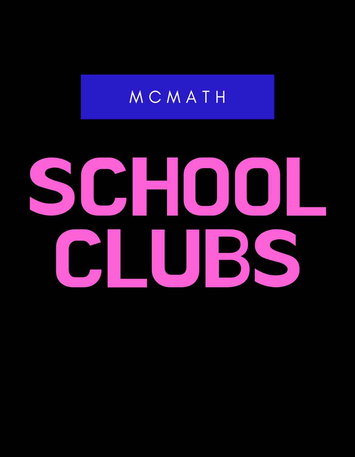 McMath School-Based Clubs Information 2025-2026 | École Secondaire R.A. McMath Secondary School